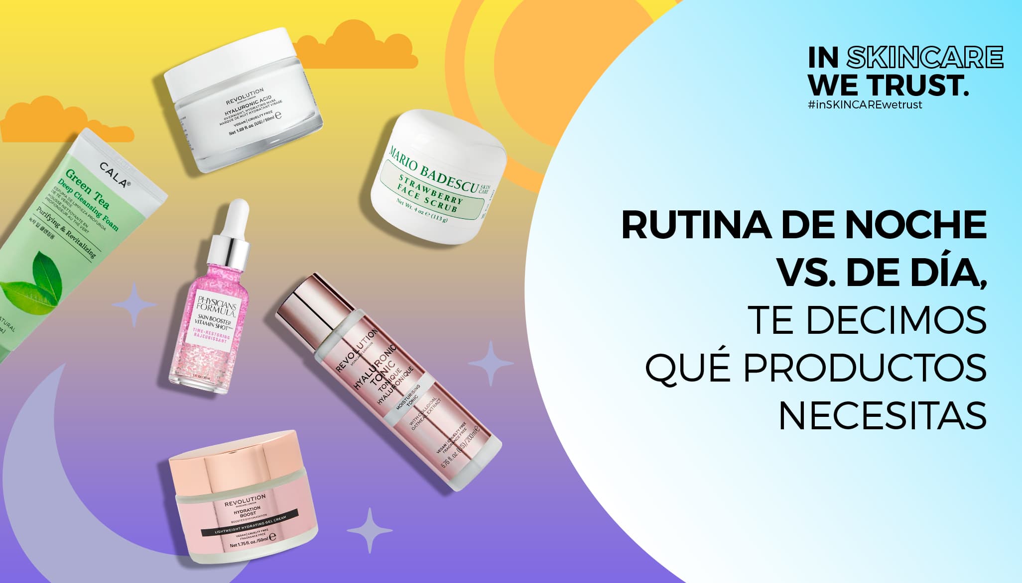 Rutina Skincare de noche vs. rutina de día, te decimos qué productos necesitas